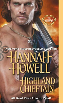 HIGHLAND CHIEFTAIN Murrays Hannah Howell ZEBRA BOOKS2016 Mass　Market　Paperbound English ISBN：9781420135053 洋書 Fiction & ...