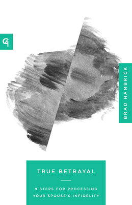 TRUE BETRAYAL Brad Hambrick NEW GROWTH PR2025 Paperback English ISBN：9781645075059 洋書 Social Science（社会科学） Religion