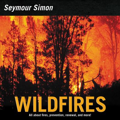 WILDFIRES Seymour Simon HARPERCOLLINS2016 Paperback English ISBN：9780062345066 洋書 Books for kids（児童書） Juvenile Nonfiction