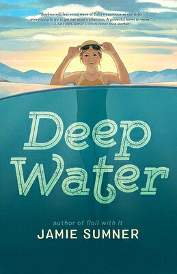 DEEP WATER Jamie Sumner ATHENEUM BOOKS2024 Hardcover English ISBN：9781665935067 洋書 Books for kids（児童書） Juvenile Fiction