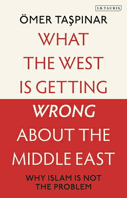 WHAT THE WEST IS GETTING WRONG mer Taspinar I B TAURIS2024 Paperback English ISBN：9780755655069 洋書 Social Science（社会科学） ...