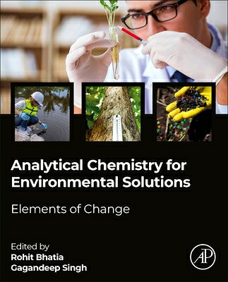 ANALYTICAL CHEMISTRY FOR ENVIR Rohit Bhatia Gagandeep Singh ACADEMIC PR INC2026 Paperback English ISBN：9780443455070 洋書 ...
