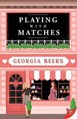 PLAYING W/MATCHES Georgia Beers BOLD STROKES BOOKS2023 Paperback English ISBN：9781636795072 洋書 Fiction & Literature（小説＆文...