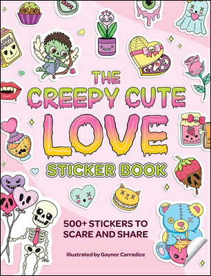 CREEPY CUTE LOVE STICKER BK Creepy Cute Gift Gaynor Carradice ADAMS MEDIA2025 Paperback English ISBN：9781507225073 洋書 Fa...