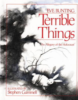 TERRIBLE THINGS Eve Bunting JEWISH PUBN SOC1989 Paperback English ISBN：9780827605077 洋書 Books for kids（児童書） Juvenile Fic...