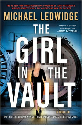 GIRL IN THE VAULT ORIGINAL/E Michael Ledwidge HANOVER SQUARE2023 Hardcover Original English ISBN：9781335455086 洋書 Fictio...
