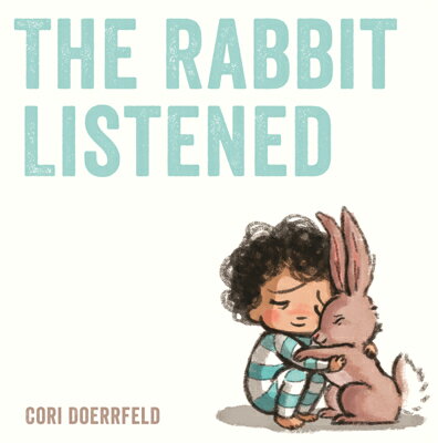 RABBIT LISTENED Cori Doerrfeld Cori Doerrfeld BOUND TO STAY BOUND2018 Prebound English ISBN：9798855035087 洋書 Books for k...