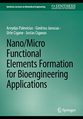 NANO/MICRO FUNCTIONAL ELEMENTS Synthesis Lectures on Biomedical Engineering Arvydas Palevicius Giedrius Janusas Urte Cig...