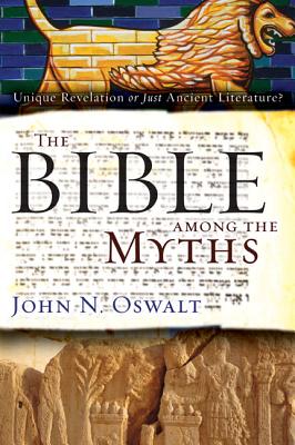 BIBLE AMONG THE MYTHS John N. Oswalt ZONDERVAN2009 Paperback English ISBN：9780310285090 洋書 Social Science（社会科学） Religion