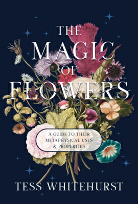 MAGIC OF FLOWERS Tess Whitehurst CROSSED CROW BOOKS2026 Paperback English ISBN：9781968185091 洋書 Social Science（社会科学） Bod...