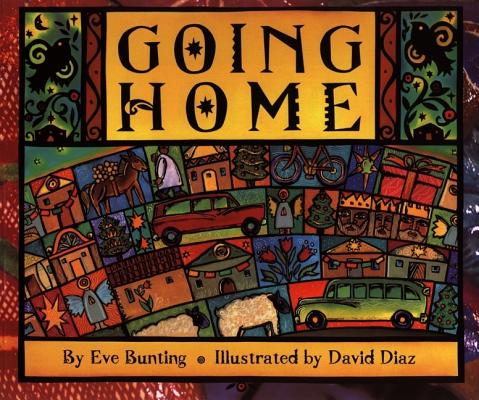 GOING HOME Trophy Picture Books (Paperback) Eve Bunting David Diaz HARPERCOLLINS1998 Paperback English ISBN：978006443509...