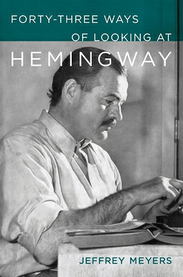 40ー3 WAYS OF LOOKING AT HEMING Jeffrey Meyers LOUISIANA ST UNIV PR2025 Hardcover English ISBN：9780807185094 洋書 Fiction &...