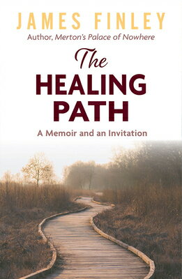 HEALING PATH A MEMOIR & AN INV James Finley ORBIS BOOKS2023 Paperback English ISBN：9781626985100 洋書 Social Science（社会科学）...