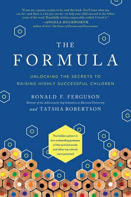 FORMULA Ronald F. Ferguson Tatsha Robertson BENBELLA BOOKS2020 Paperback English ISBN：9781950665105 洋書 Family life & Com...