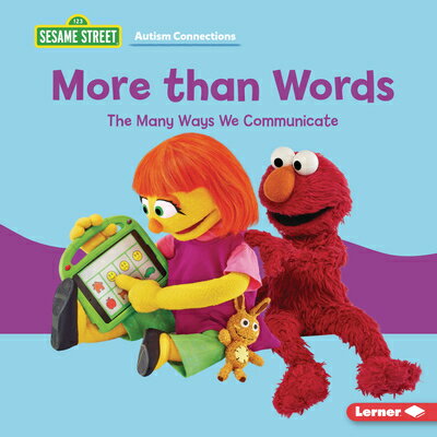 MORE THAN WORDS Sesame Street (R) Autism Connections Leslie Kimmelman LERNER PUBN2026 Library　Binding English ISBN：97987...