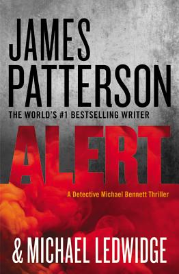 ALERT A Michael Bennett Thriller James Patterson Michael Ledwidge GRAND CENTRAL PUBL2016 Paperback English ISBN：97814555...