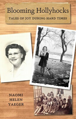 BLOOMING HOLLYHOCKS Naomi Helen Yaeger BEAVERS POND PR2025 Paperback English ISBN：9781643435107 洋書 Fiction & Literature（...