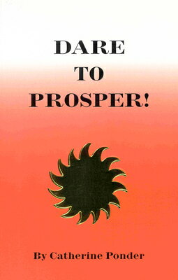 DARE TO PROSPER Catherine Ponder DEVORSS & CO1983 Paperback English ISBN：9780875165110 洋書 Social Science（社会科学） Religion