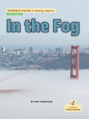 IN THE FOG My Nonfiction Decodable Readers Kim Thompson CRABTREE LITTLE HONEY2024 Paperback English ISBN：9781039845114 洋...