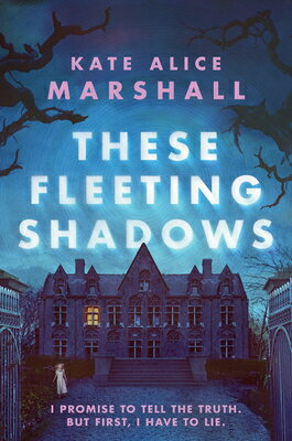 THESE FLEETING SHADOWS Kate Alice Marshall VIKING BOOKS FOR YOUNG READERS2022 Hardcover English ISBN：9780593405116 洋書 No...