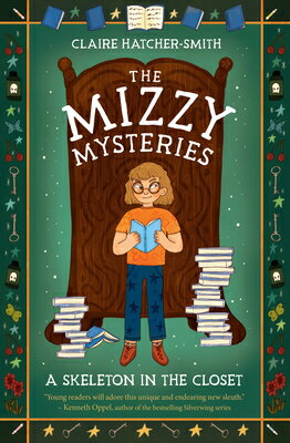 SKELETON IN THE CLOSET The Mizzy Mysteries Claire HatcherーSmith TUNDRA BOOKS INC2025 Hardcover English ISBN：978177488511...