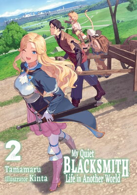 MY QUIET BLACKSMITH LIFE IN AN My Quiet Blacksmith Life in Another World Tamamaru Linda Liu Kinta J NOVEL CLUB2026 Paper...