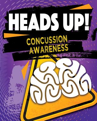 HEADS UP CONCUSSION AWARENESS Exploring the Brain Simon Rose CRABTREE PUB2018 Paperback English ISBN：9780778735120 洋書 Bo...
