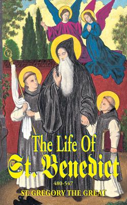 LIFE OF ST BENEDICT Gregory Great Edward Van Speybrouck Edward Van Speybrouck TAN BOOKS & PUBL1995 Paperback English ISB...