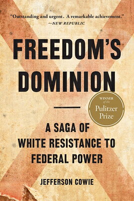 FREEDOMS DOMINION (WINNER OF T Jefferson Cowie BASIC BOOKS2024 Paperback English ISBN：9781541605121 洋書 Social Science（社会...