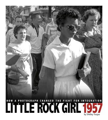 LITTLE ROCK GIRL 1957 Captured History Shelley Tougas COMPASS POINT BOOKS2011 Paperback English ISBN：9780756545123 洋書 Bo...