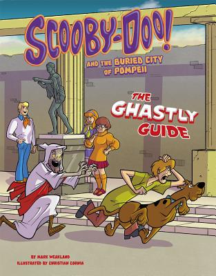 SCOOBYーDOO & THE BURIED CITY O Unearthing Ancient Civilizations with ScoobyーDoo! Mark Weakland Christian Cornia CAPSTONE...