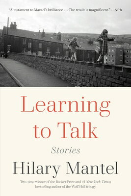 LEARNING TO TALK Hilary Mantel HENRY HOLT2023 Paperback English ISBN：9781250825131 洋書 Fiction & Literature（小説＆文芸） Fiction
