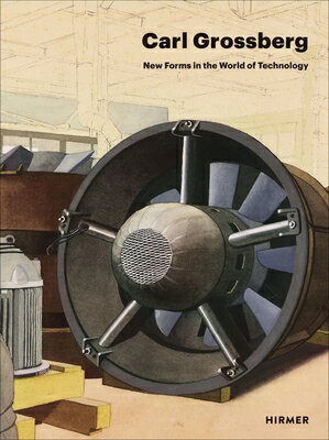 CARL GROSSBERG Adrian Sudhalter Mary E. Bauer Joe Bucciero HIRMER VERLAG2025 Hardcover English ISBN：9783777445137 洋書 Art...