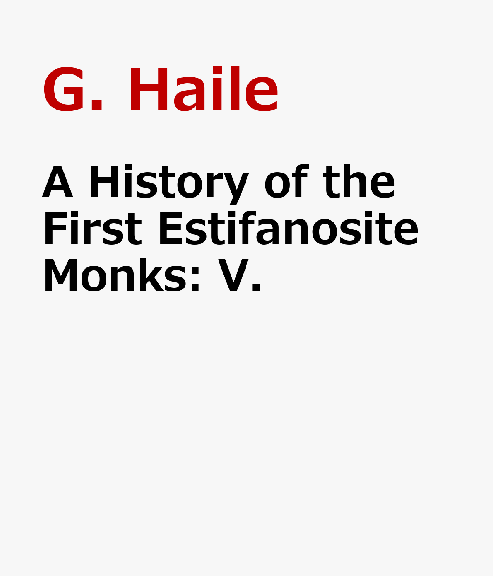 HIST OF THE 1ST ESTIFANOSITE M G. Haile PEETERS PUB2011 Paperback English ISBN：9789042925137 洋書 Social Science（社会科学） His...