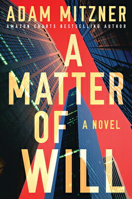 MATTER OF WILL Adam Mitzner THOMAS & MERCER2019 Paperback English ISBN：9781503905139 洋書 Fiction & Literature（小説＆文芸） Fiction