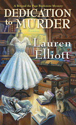 DEDICATION TO MURDER Beyond the Page Bookstore Mystery Lauren Elliott KENSINGTON COZIES2023 Mass　Market　Paperbound Engli...