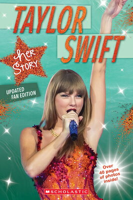 TAYLOR SWIFT HER STORY ー UPDAT Grace Mack Lexi Ryals SCHOLASTIC2026 Paperback Media TieーIn English ISBN：9798225065140 洋書...