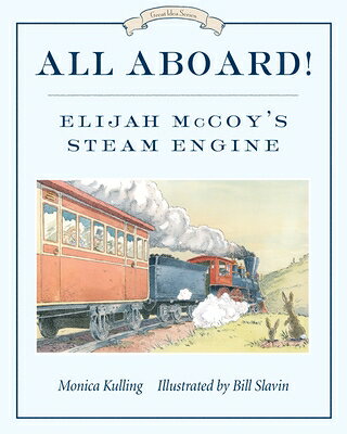 ALL ABOARD Great Idea Monica Kulling Bill Slavin TUNDRA BOOKS INC2013 Paperback English ISBN：9781770495142 洋書 Books for ...