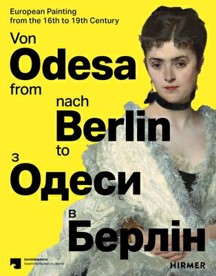 FROM ODESA TO BERLIN Dagmar Hirschfelder Sabine Lata HIRMER VERLAG2025 Paperback English ISBN：9783777445144 洋書 Art & Ent...