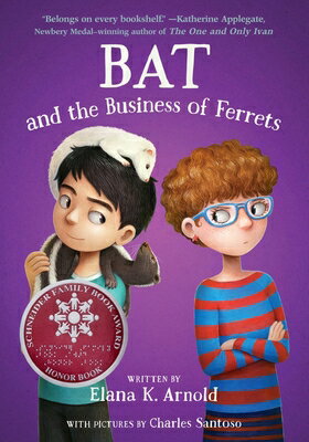 BAT & THE BUSINESS OF FERRETS Bat Elana K. Arnold CLARION BOOKS2026 Paperback English ISBN：9780063385146 洋書 Books for ki...