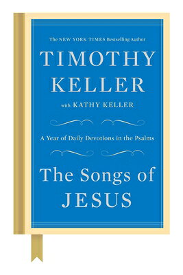 SONGS OF JESUS Timothy Keller Kathy Keller VIKING2015 Hardcover English ISBN：9780525955146 洋書 Social Science（社会科学） Religion
