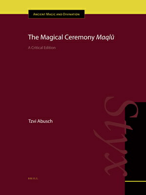MAGICAL CEREMONY MAQLU CRITICA Ancient Magic and Divination Tzvi Abusch BRILL ACADEMIC PUB2015 Hardcover Critical Englis...
