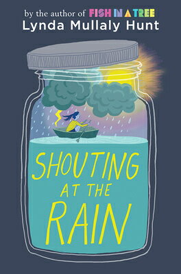 SHOUTING AT THE RAIN Lynda Mullaly Hunt NANCY PAULSEN BOOKS2019 Hardcover English ISBN：9780399175152 洋書 Books for kids（児...