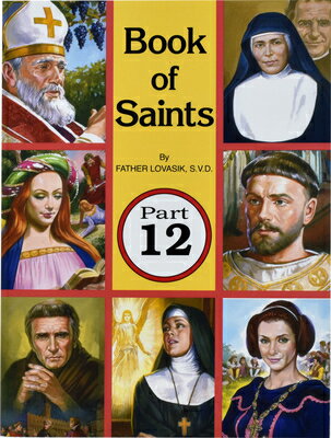 BK OF SAINTS (PART 12) Lawrence G. Lovasik CATHOLIC BOOK PUB CORP1999 Paperback English ISBN：9780899425153 洋書 Books for ...