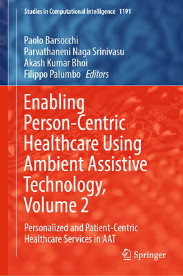 ENABLING PERSONーCENTRIC HEALTH Studies in Computational Intelligence Paolo Barsocchi Parvathaneni Naga Srinivasu Akash K...