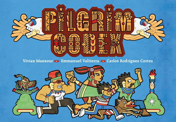 PILGRIM CODEX Vivian Mansour Emmanuel Valtierra Carlos Rodrguez Cortez LEVINE QUERIDO2025 Hardcover English ISBN：9781646...