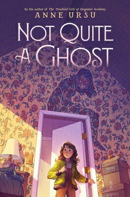 NOT QUITE A GHOST Anne Ursu WALDEN POND PR2024 Hardcover English ISBN：9780062275158 洋書 Books for kids（児童書） Juvenile Fiction