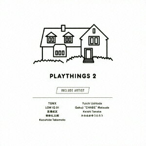 (V.A.)プレイシングズ 2 発売日：2014年12月17日 PLAYTHINGS 2 JAN：4988044015159 DKー8 DE KIT RECORDS (株)ディスクユニオン [Disc1] 『PLAYTHINGS 2』／CD...