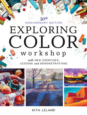 EXPLORING COLOR WORKSHOP 30TH Nita Leland NORTHLIGHT2016 Paperback Fourth Edition, English ISBN：9781440345159 洋書 Art & E...