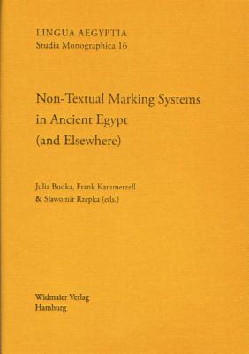 GERーNONーTEXTUAL MARKING SYSTEM Lingua Aegyptia Studia Monographica Julia Budka Frank Kammerzell Slawomir Rzepka WIDMAIER...